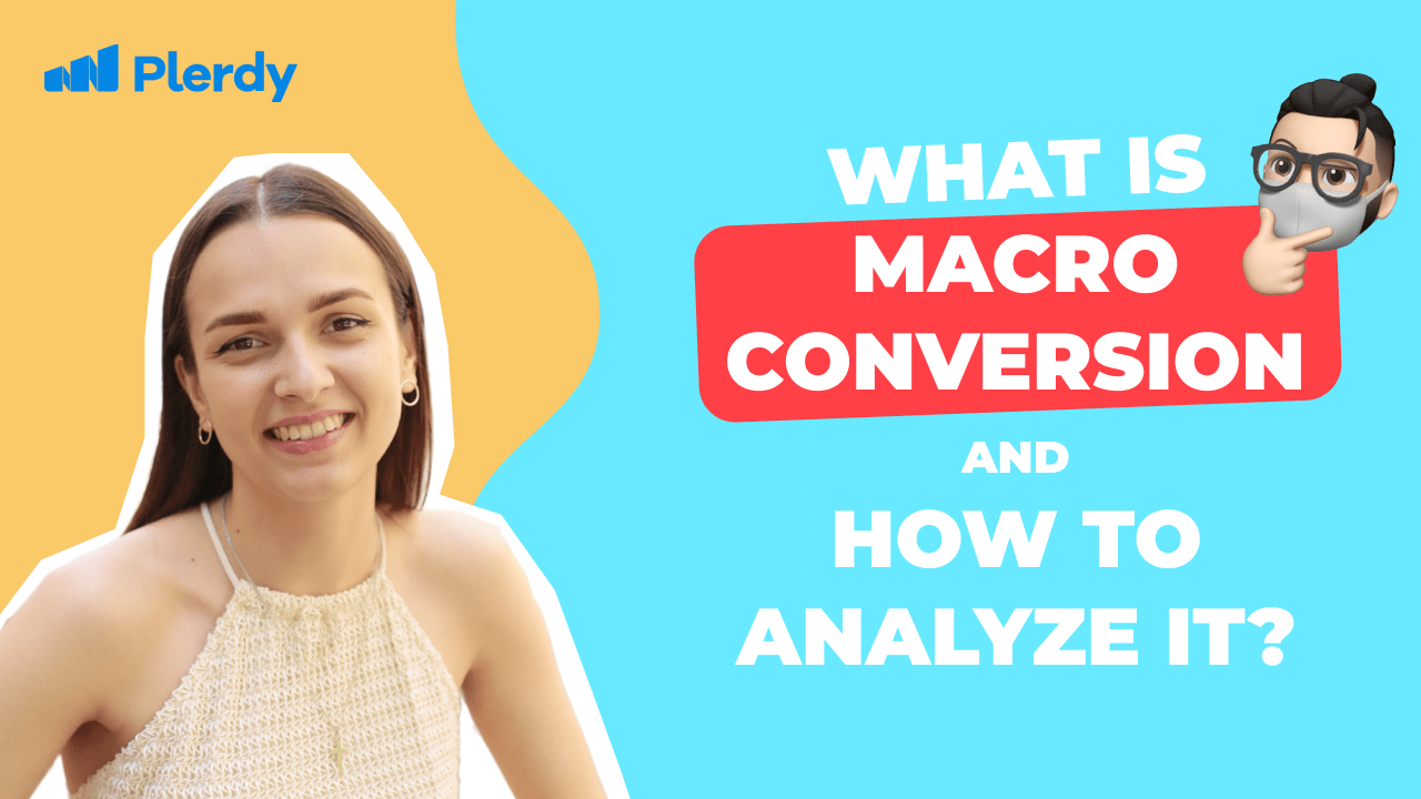 What are Micro And Macro Conversions, and How to Analyze Them? – Plerdy