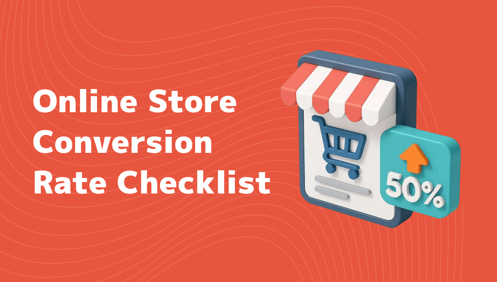 Online Store Conversion Rate Checklist: 66 Tips for 2026 – Plerdy