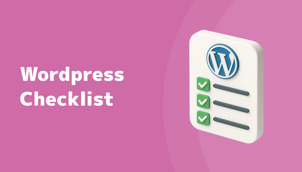 A Complete WordPress Checklist: 65 Tips for 2025 – Plerdy