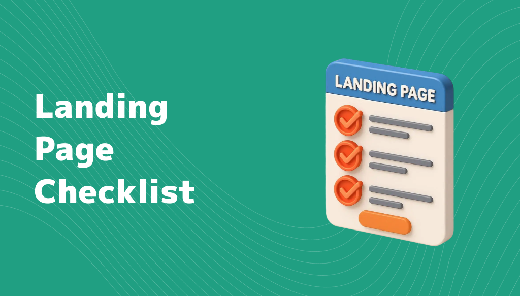 Landing Page Checklist: 42 Tips for 2025 – Plerdy